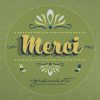 Merci – Vert – Le Gisement